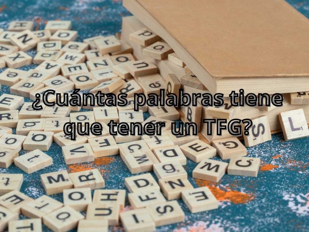 ¿Cuántas palabras tiene que tener tu TFG? - TFGS Academy